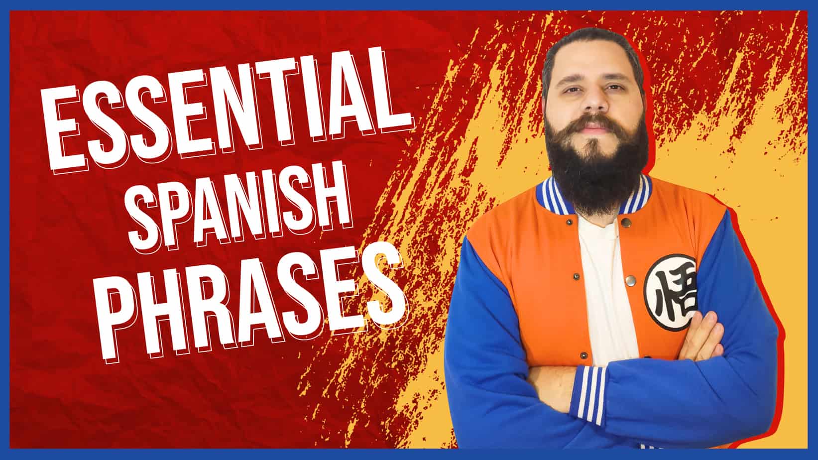 32 Most Common Spanish Phrases For Beginners