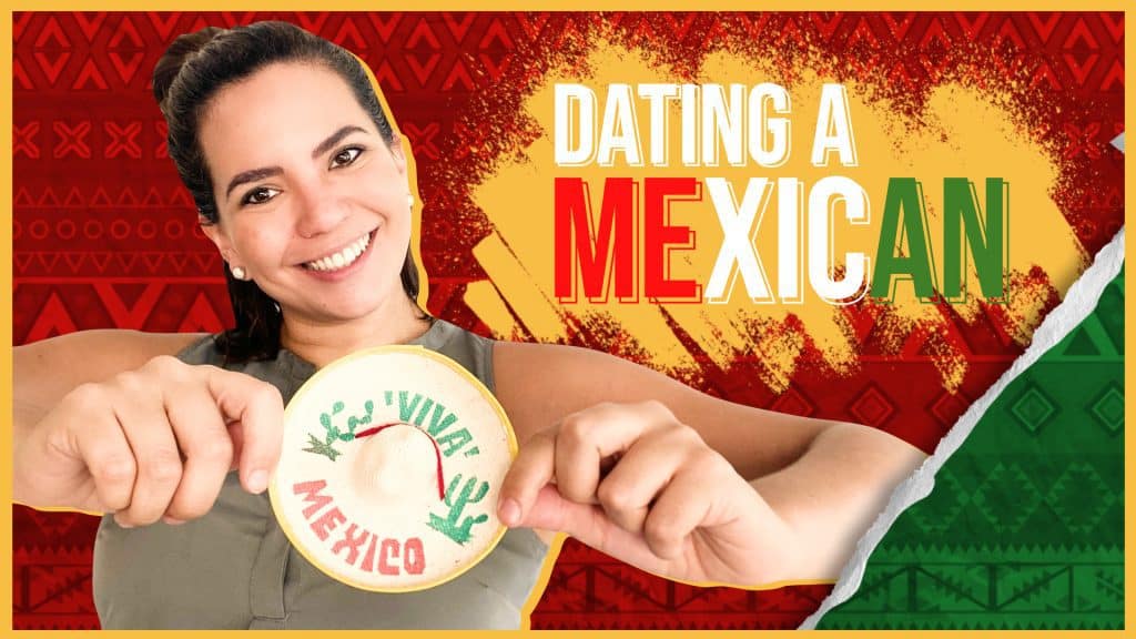 8 Unbreakable Rules For Dating a Mexican Woman | Spring Languages