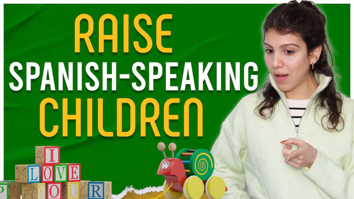 Teaching A Child To Speak Spanish: Essential Guide With Tips