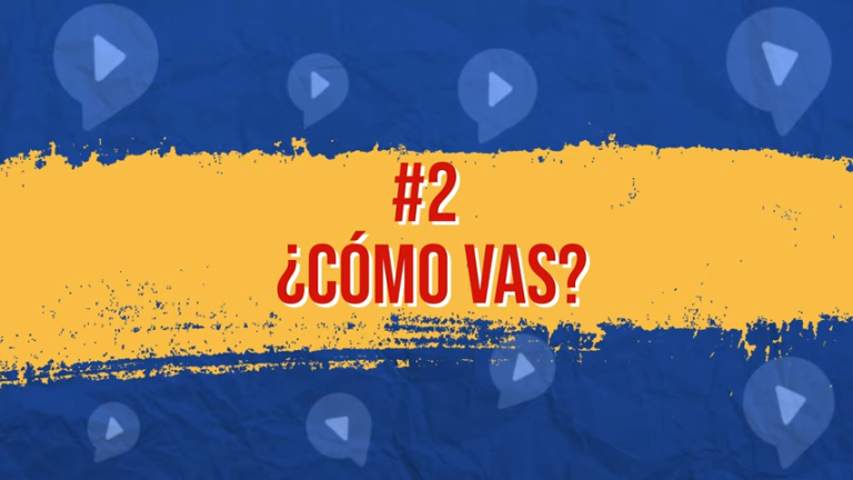 Como Estas Meaning In Spanish: 12 Ways To Say How Are You