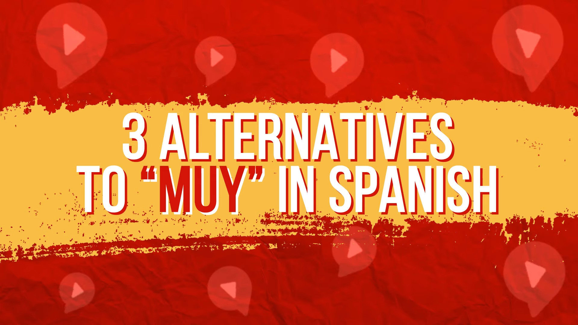 3 Alternatives to Use Muy in Spanish with Examples
