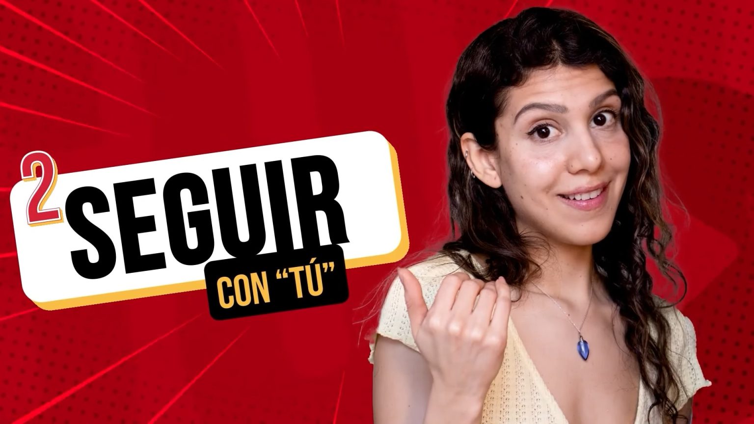 Seguir Conjugation: Ultimate Guide With Chunks And Examples